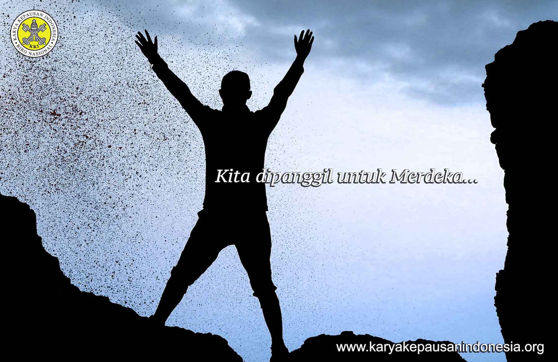Kita Dipanggil Untuk Merdeka – Situs Resmi Karya Misi Kepausan ...