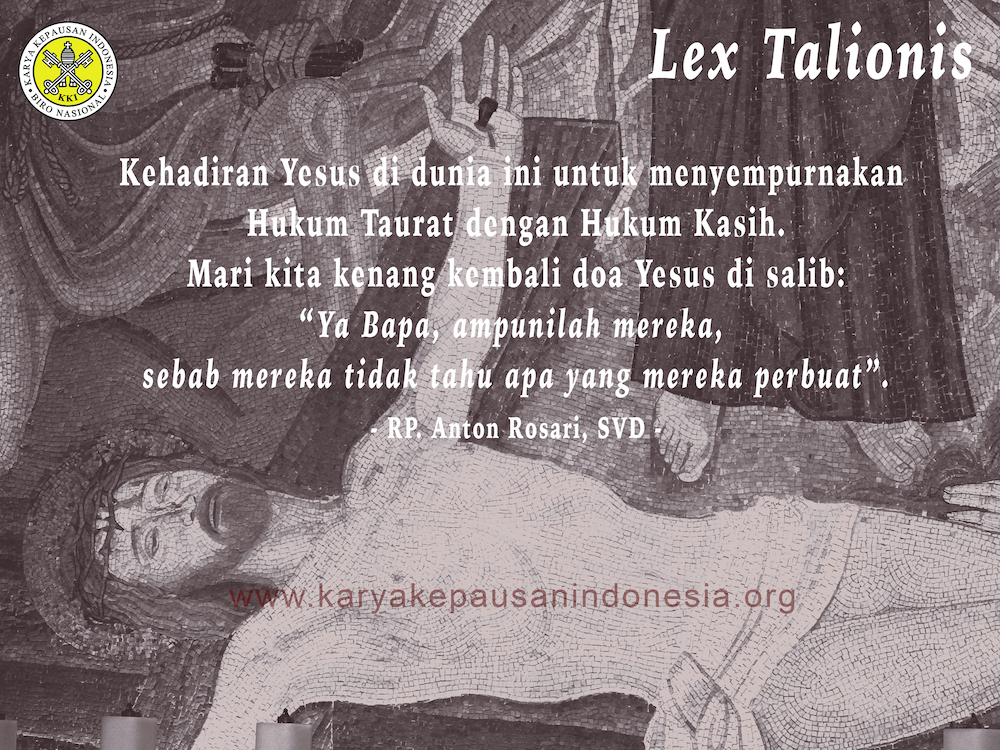 Lex Talionis – Situs Resmi Karya Misi Kepausan Indonesia (KMKI)