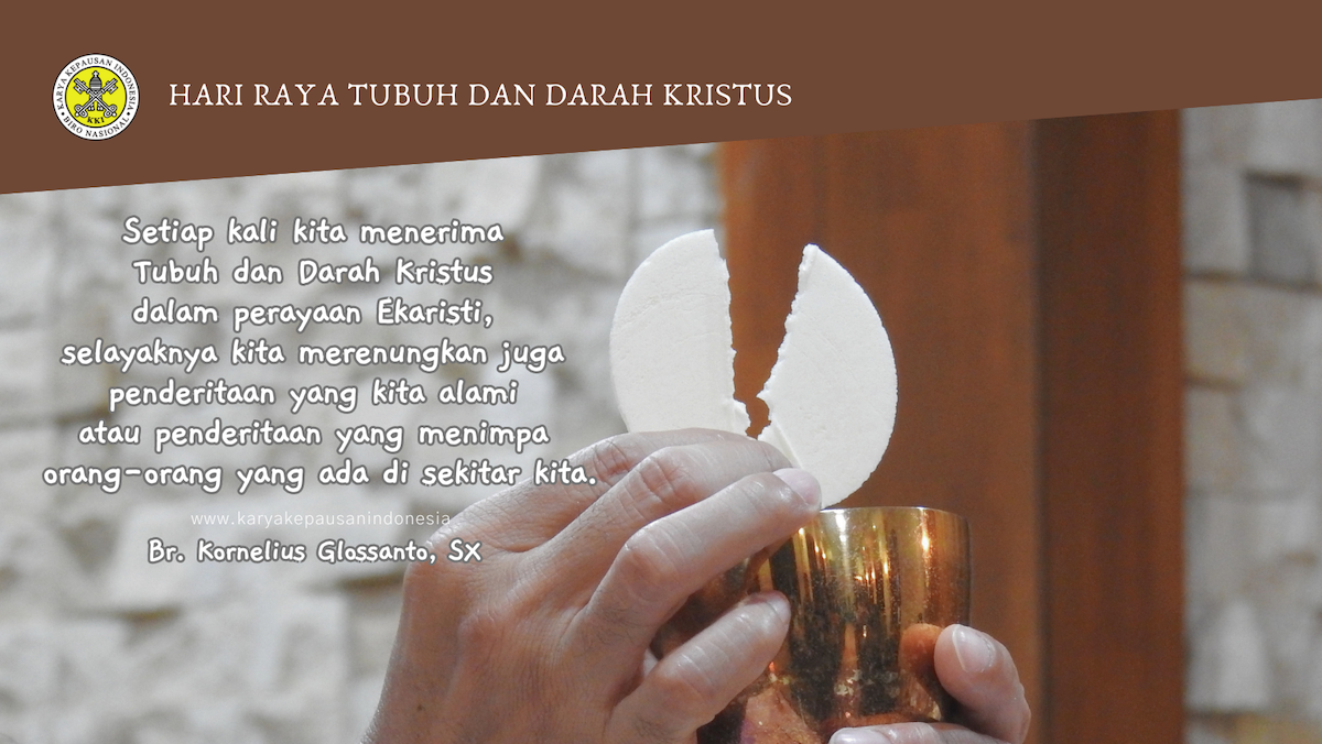 Menjadi Tubuh dan Darah KRISTUS – Situs Resmi Karya Misi Kepausan ...